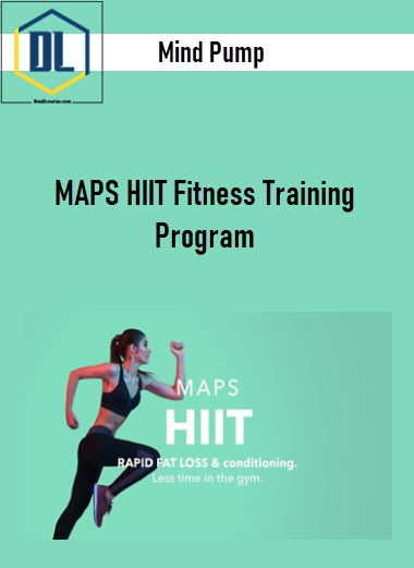 Download Mind Pump – MAPS HIIT Fitness Training Program – The DL Course